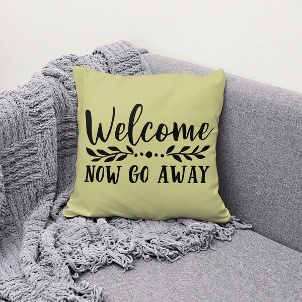 Welcome NOW GO AWAY Textual Design | Humorous DIY Graphic – Quick ...
