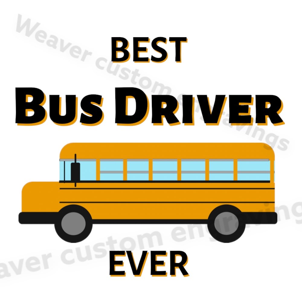 Show Appreciation with 'Best Bus Driver Ever' Digital Design – Quick ...