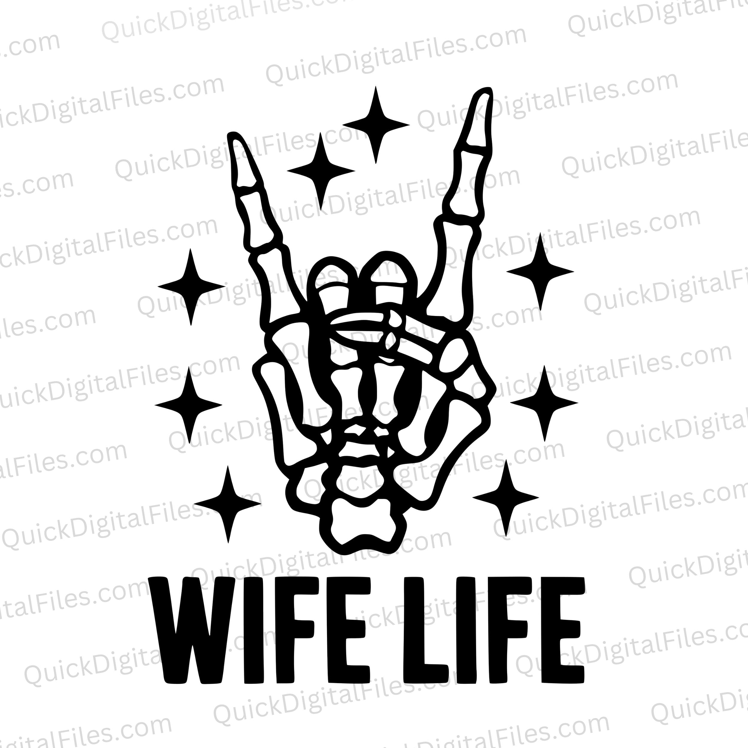 Wife Life Rock On - Edgy Skeletal Hand Graphic Design – Quick Digital Files