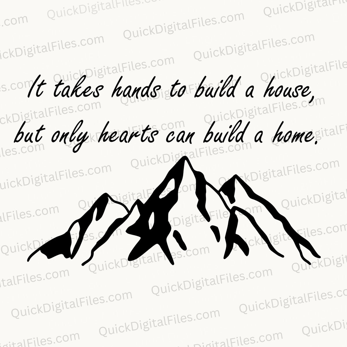 It Takes Hands to Build a House, But Only Hearts Can Build a Home SVG ...