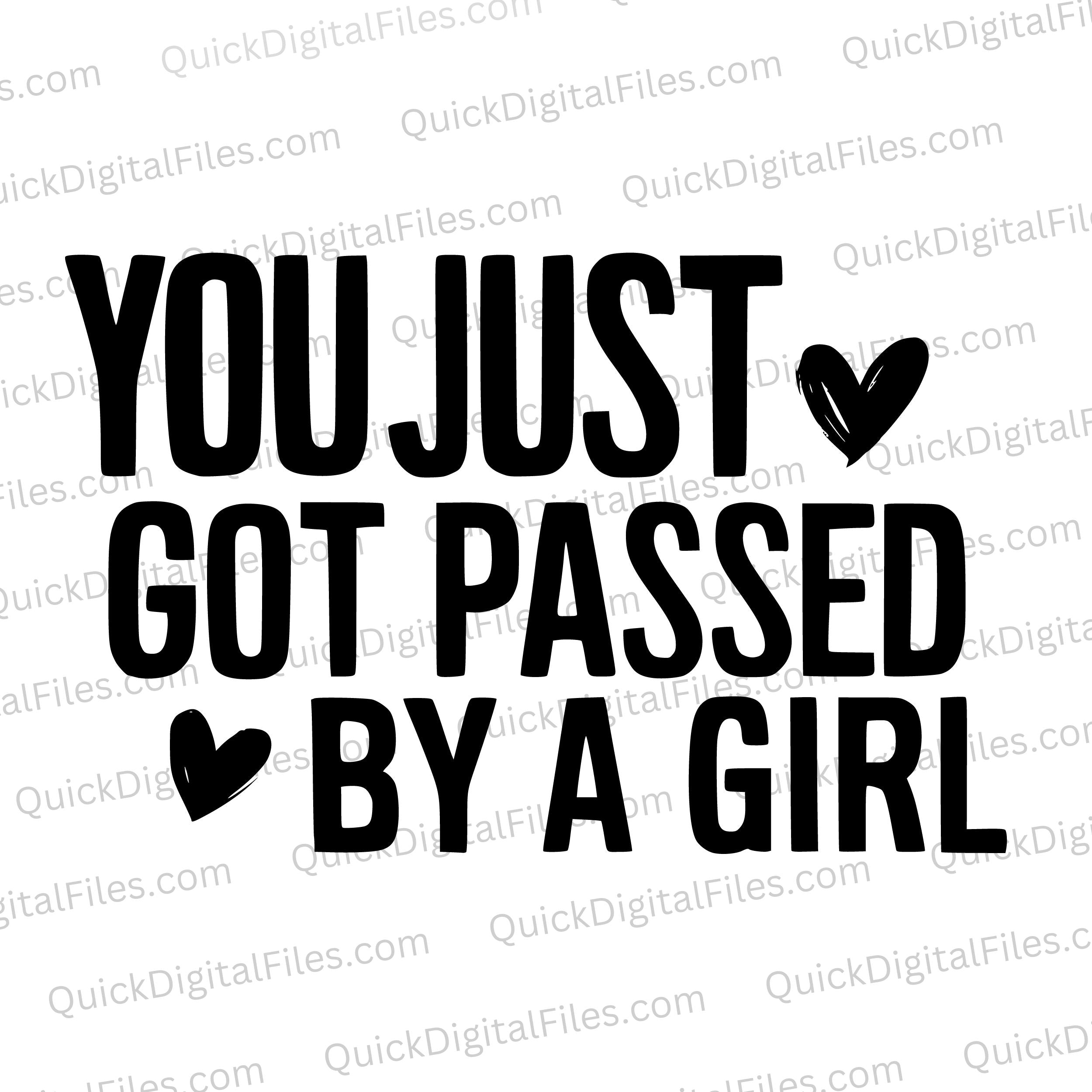 You Just Got Passed By A Girl - Empowering Car Decal Graphic Download ...